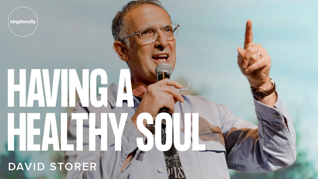 Having A Healthy Soul - David Storer - Kuala Lumpur - Kingdomcity - YouTube