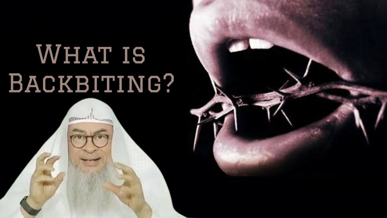 What is backbiting? #Assim #assimalhakeem #assim assim al hakeem - YouTube