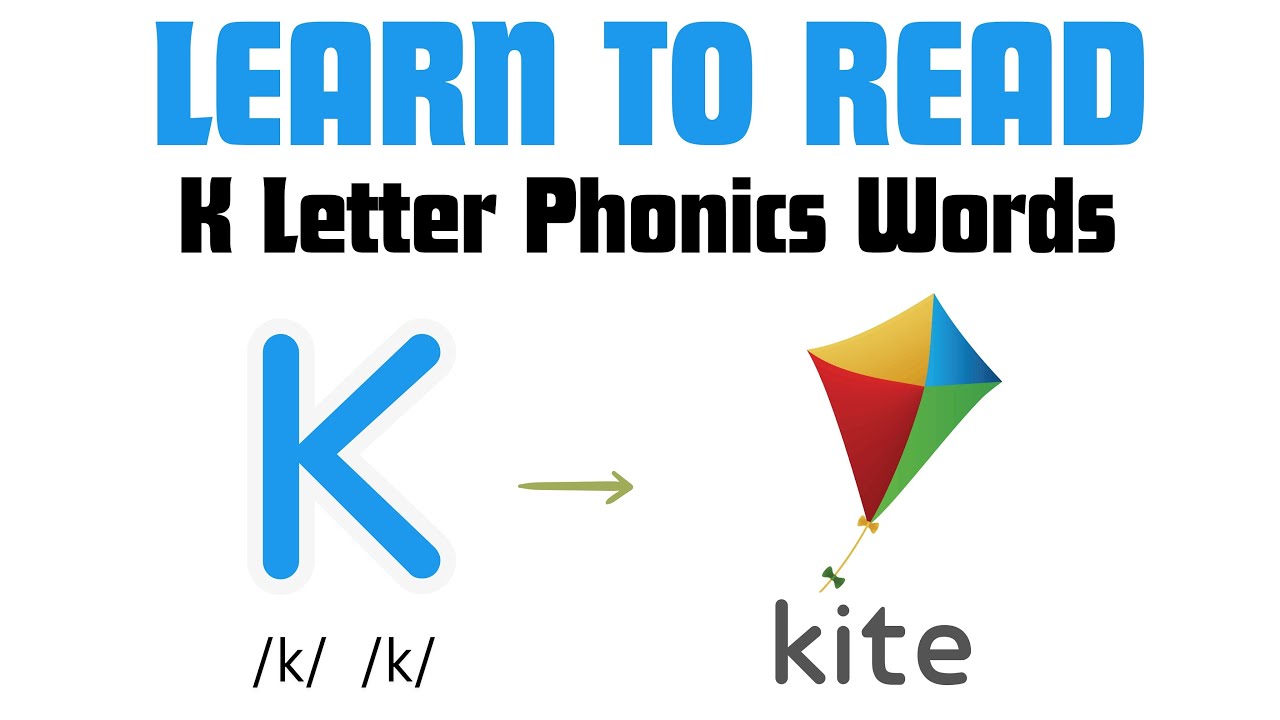 Phonics K Letter Words | Learn to Read for Preschool & Kindergarten ...
