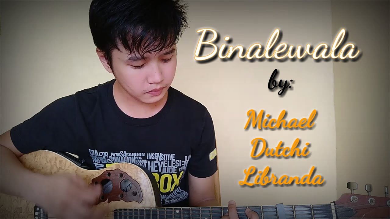 BINALEWALA - Michael Dutchi Libranda (Cover by Arjay Clarin) - YouTube