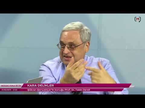 Meraklısına Bilim: Kara Delikler - Konuk: Prof. Dr. Tekin Dereli