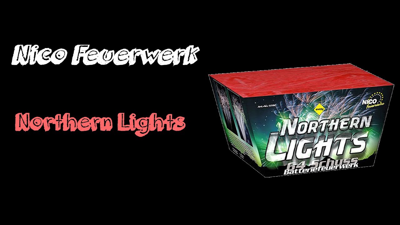Nico Feuerwerk Northern Lights/Green Dreams | Vorschießen Westerstede ...