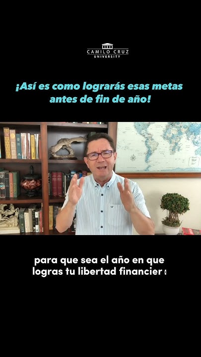 Logra tus METAS y avanza- Dr. Camilo Cruz #mentemillonaria #caminoaléxito #metas - YouTube