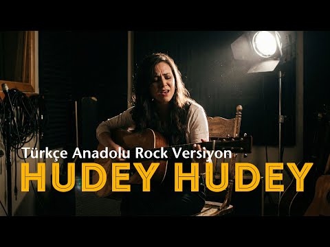 Hudey Hudey | Türkçe Anadolu Rock Versiyon