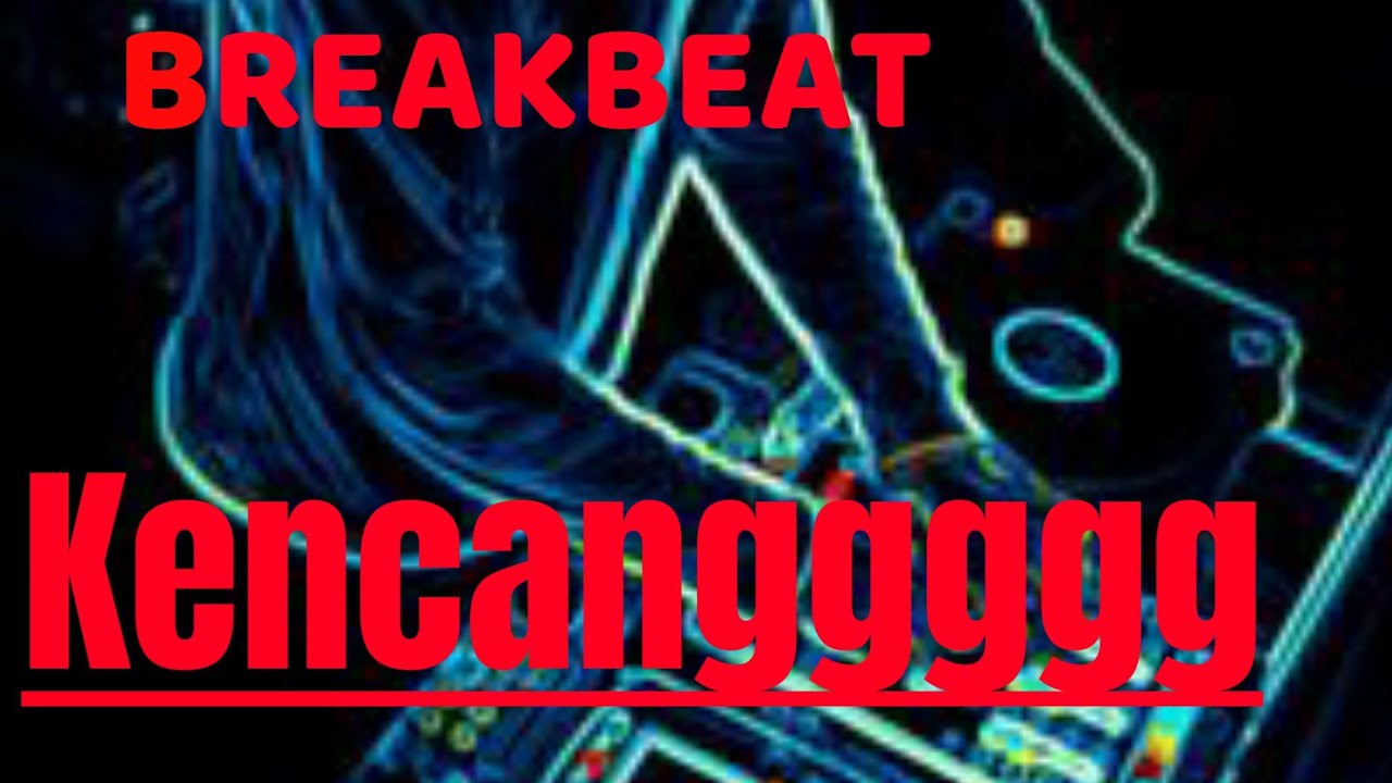 DJ BREAK BEAT TERBARU FULL BAS (NONSTOP) - YouTube