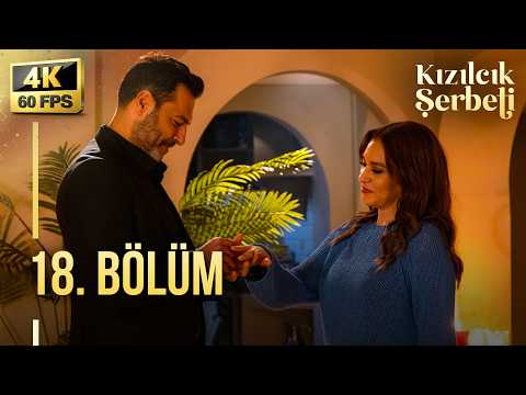 Kızılcık Şerbeti 18. Bölüm | 4K