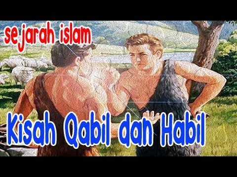 KISAH NABI ADAM DAN SITI HAWA - memiliki anak Qabil dan Habil yang ...