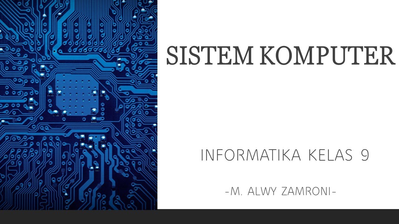 Informatika Kelas 9 - Sistem Komputer - YouTube