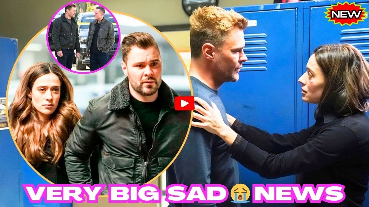 Very Big Sad😭News : Unbelievable! Chicago PD Season 12 Shocks Fans with ...