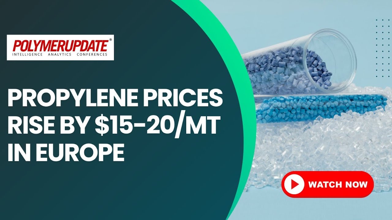 Propylene prices rise by USD 15-20/mt in Europe - YouTube