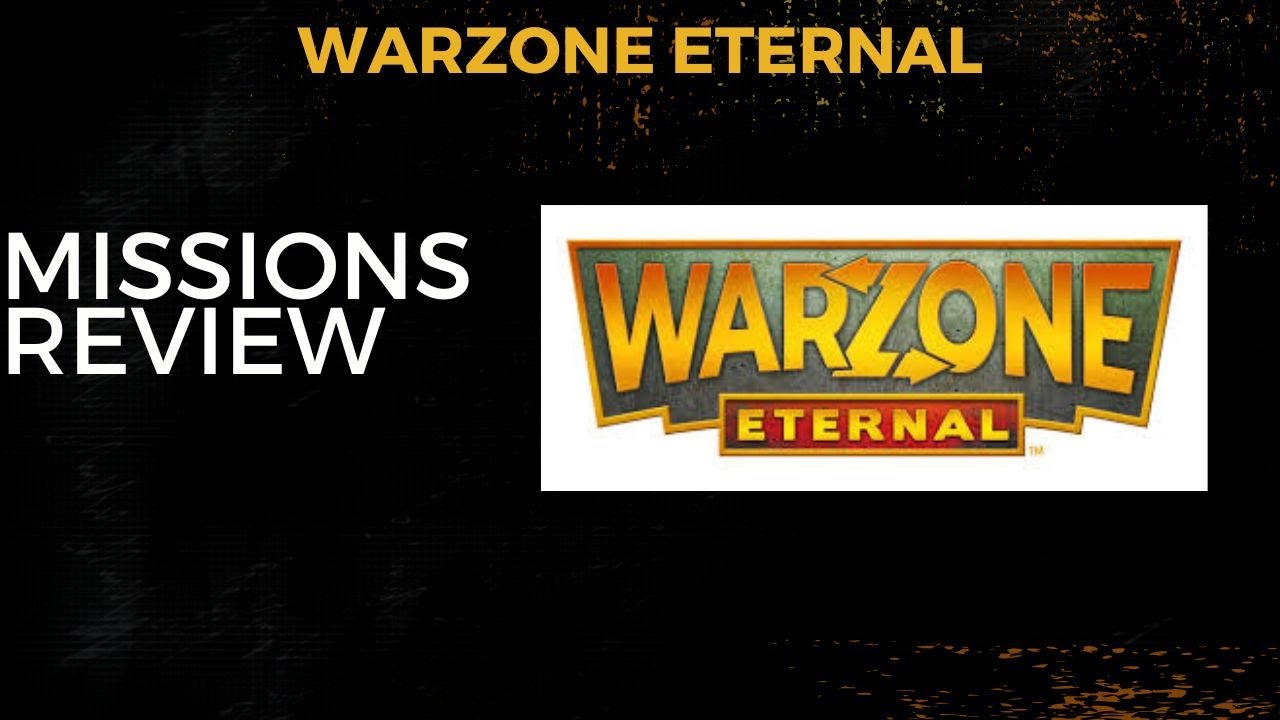 Warzone Eternal - Missions Review - YouTube