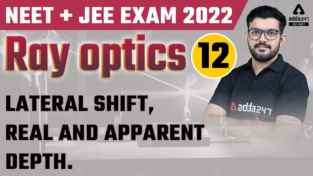 Ray Optics for JEE NEET | Lateral Shift | Real and Apparent Depth | JEE ...