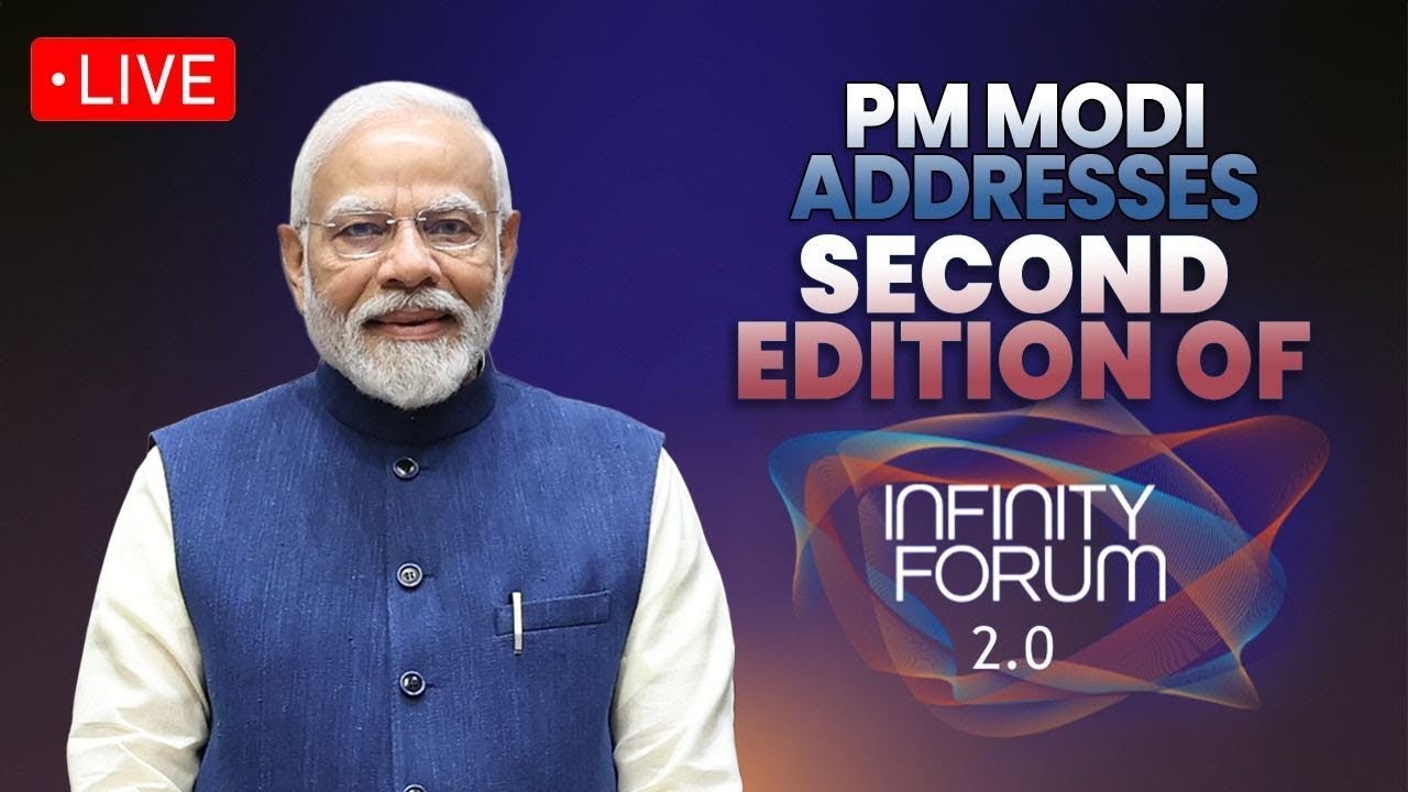 LIVE: Prime Minister Narendra Modi addresses second edition of Infinity ...