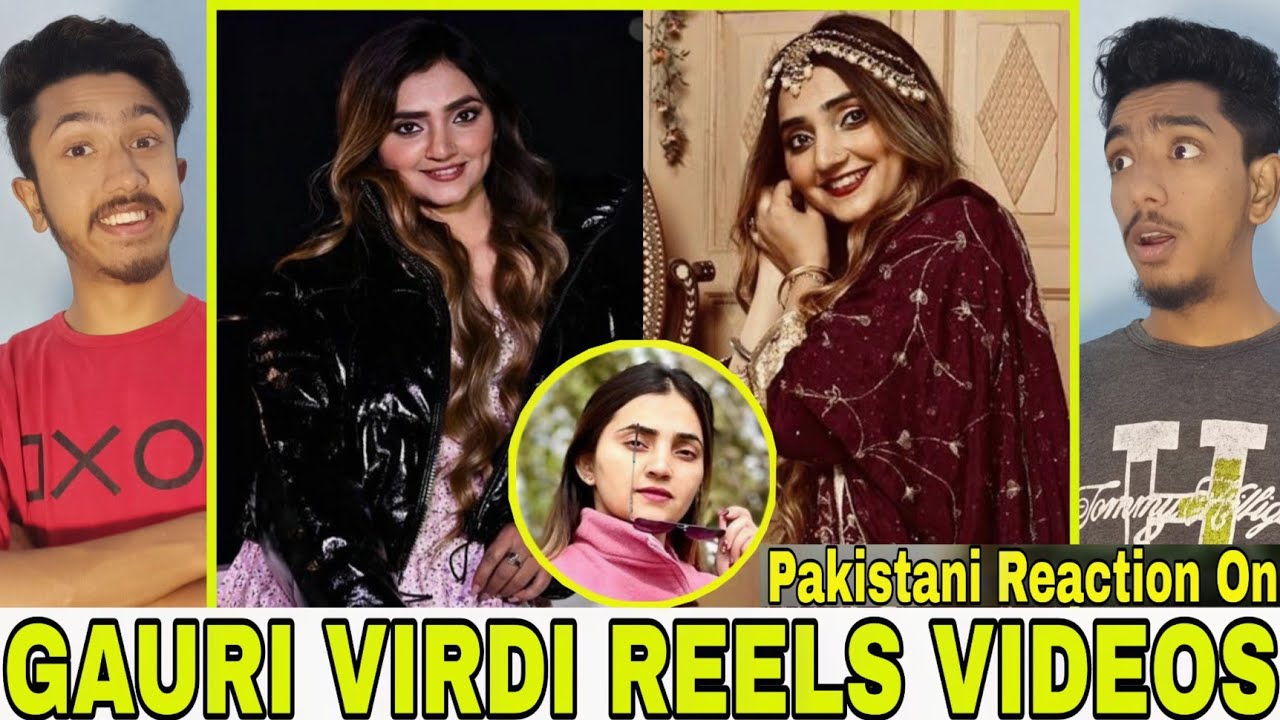 Pakistan Reaction On | Gauri Virdi | Latest Instagram Reels | Reaction ...