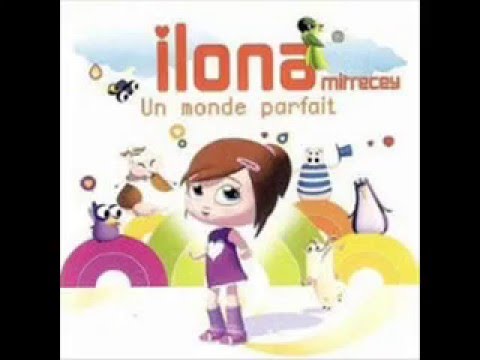 Ilona Un monde parfait - YouTube