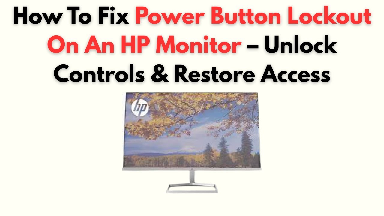 How to Fix Power Button Lockout on an HP Monitor – Unlock Controls ...