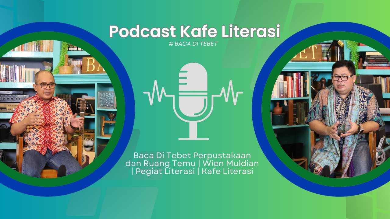 Podcast bersama Wien Muldian Pustakawan dan Pegiat Literasi pengelola ...