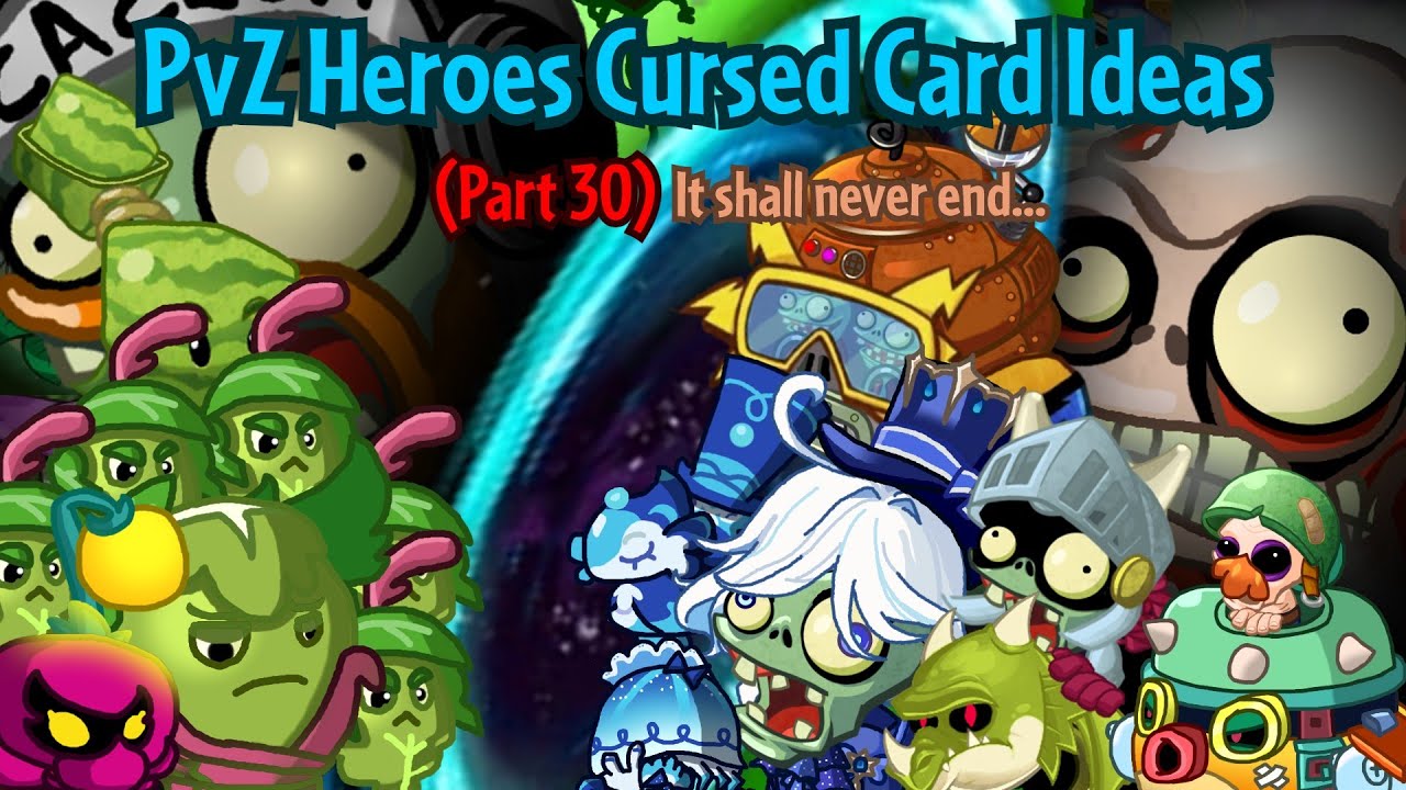 PVZ HEROES CURSED CARD IDEAS (PART 30)!!!!!!!!!!!! - YouTube