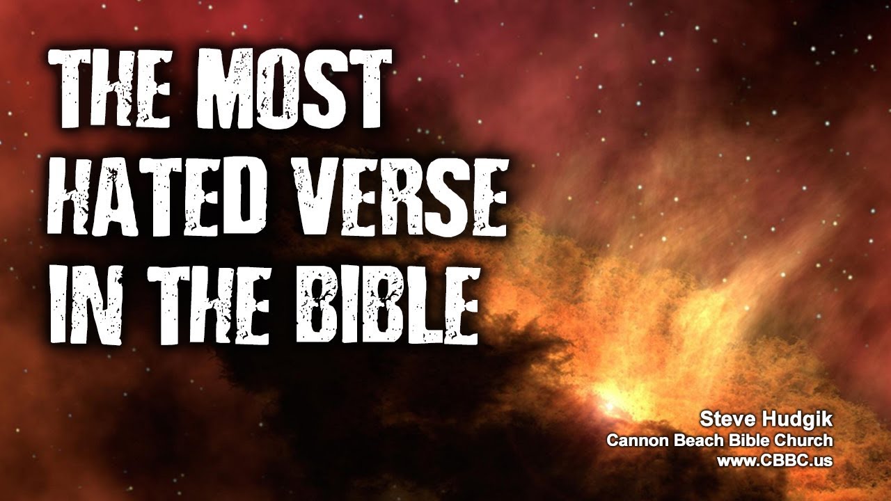 The Most Hated Verse In The Bible G Part 1 YouTube the-most-hated-verse-in-the-bible-g-part-1-youtube