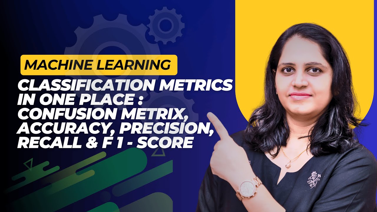 Classification Metrics | Confusion Matrix, Accuracy, Precision, Recall ...