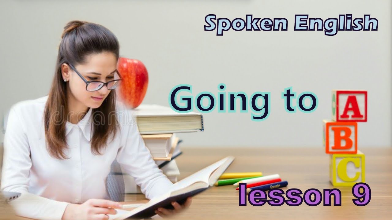 Spoken English lesson 9 YouTube Spoken English lesson 9 YouTube