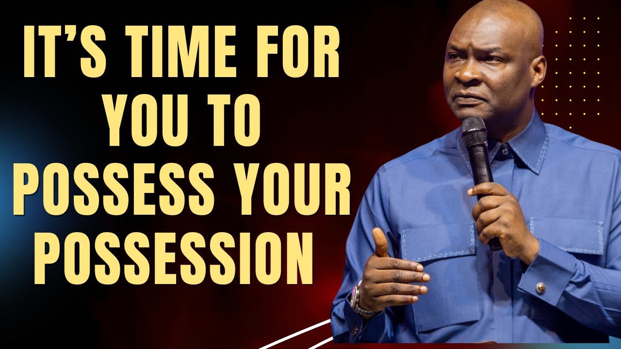 IT’S TIME FOR YOU TO POSSESS YOUR POSSESSION | APOSTLE JOSHUA SELMAN ...