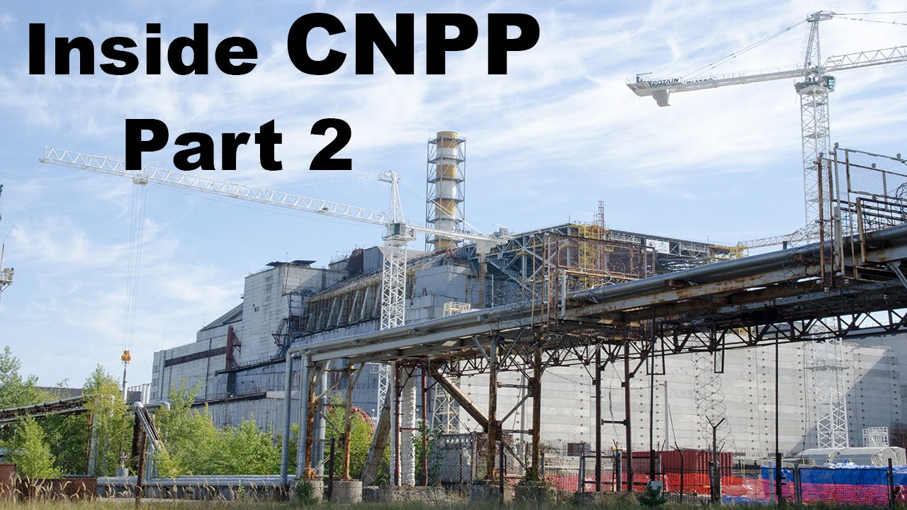 Inside CNPP Part 2/3 (Chernobyl Nuclear Power Plant) - YouTube