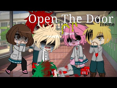 Open The Door/!? d*ad deku!?/meme/mha/gacha life/trend