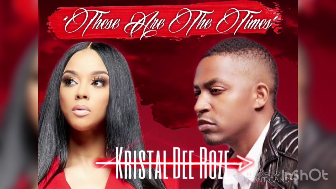 Dru Hill - These Are The Times (Cover By Kristal Dee Roze) - YouTube