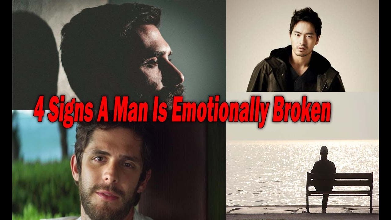 4 Signs A Man Is Emotionally Broken - YouTube
