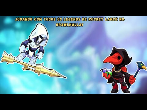 JOGANDO COM TODOS OS LEGENDS DE ROCKET LANCE NO BRAWLHALLA! - YouTube