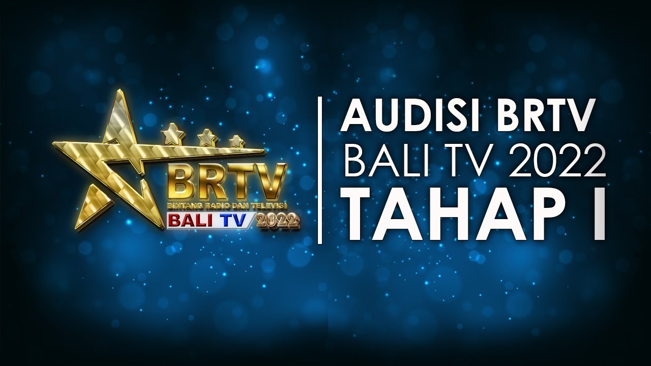 [FULL] AUDISI BRTV BALI TV 2022 TAHAP I - YouTube