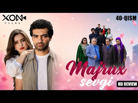 Majrux sevgi (o'zbek serial) 40-Qism | Мажрух севги (ўзбек сериал) 40-Қисм HD REVIEW HD REVIEW