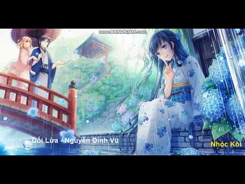 [ AMV ] Dối Lừa - Nightcore
