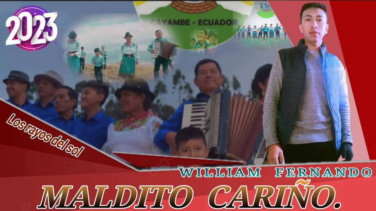 WILLIAM FERNANDO🎶🎹MALDITO CARIÑO🎶🎹 /primicia 2023/chichita cayambeña # ...