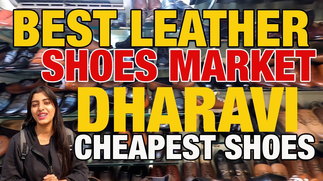 Shoes Market Mumbai | Leather Shoes Market In Mumbai |Leather Market In ...