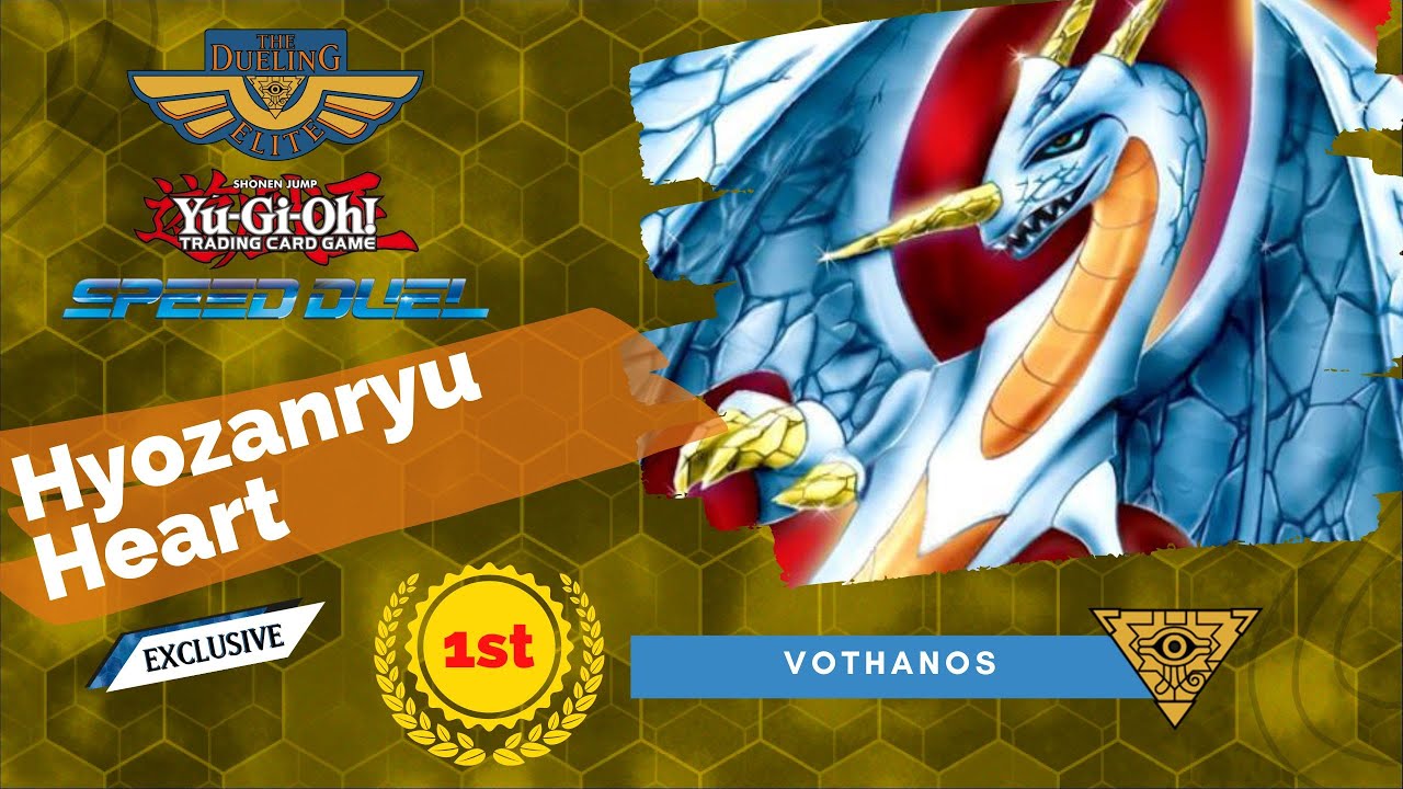 Yu-Gi-Oh! Speed Duel [Decklist] Hyozanryu Heart 1st Place by vothanos ...