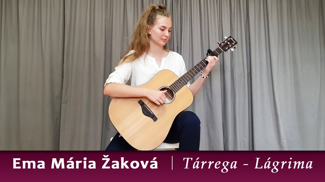 Ema Mária Žaková | Francisco Tárrega - Lágrima | Gitarová akadémia ...