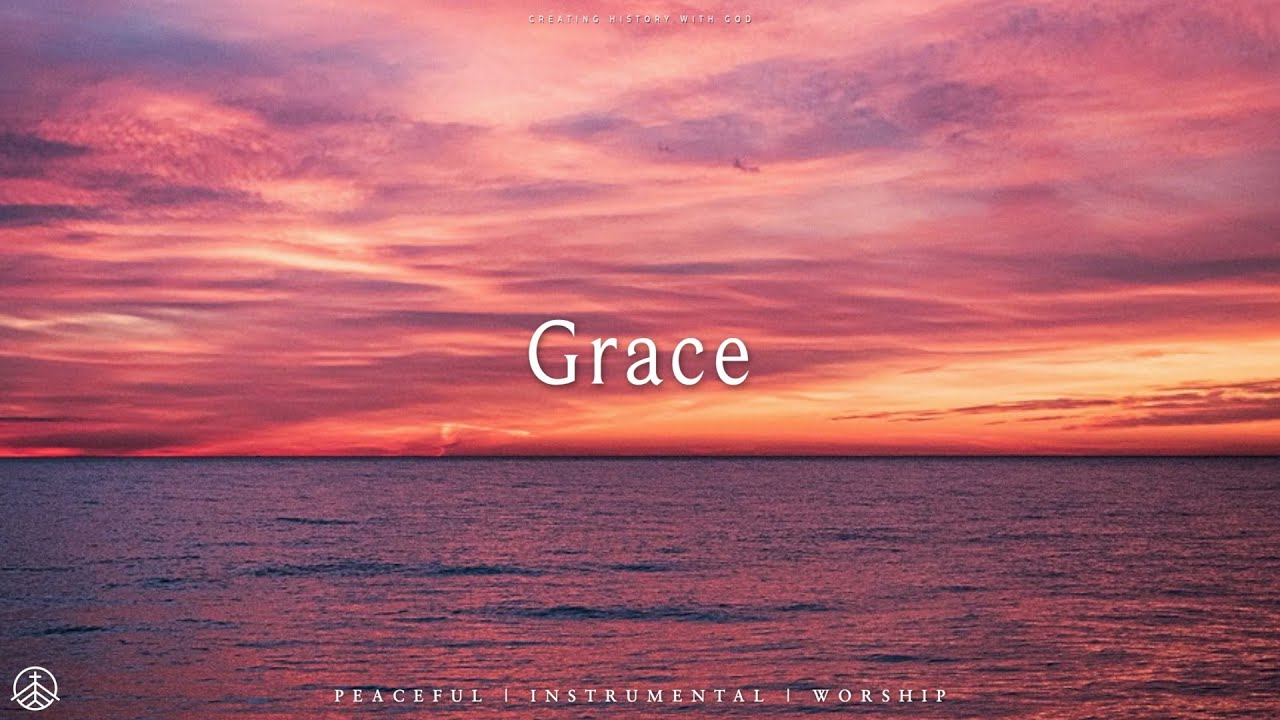 GRACE // Instrumental Soaking Worship // Soaking Worship Music - YouTube