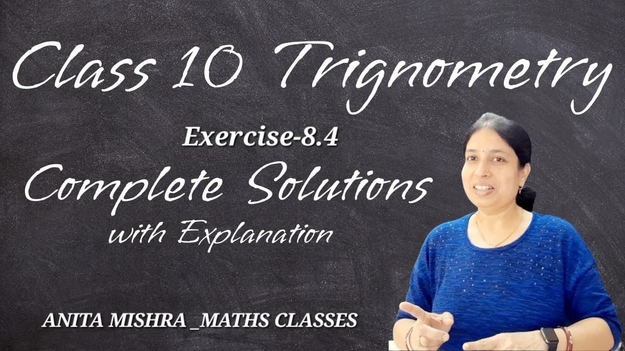 Class 10 Trigonometry, Exercise 8.4 Solution Of All The Questions II ...