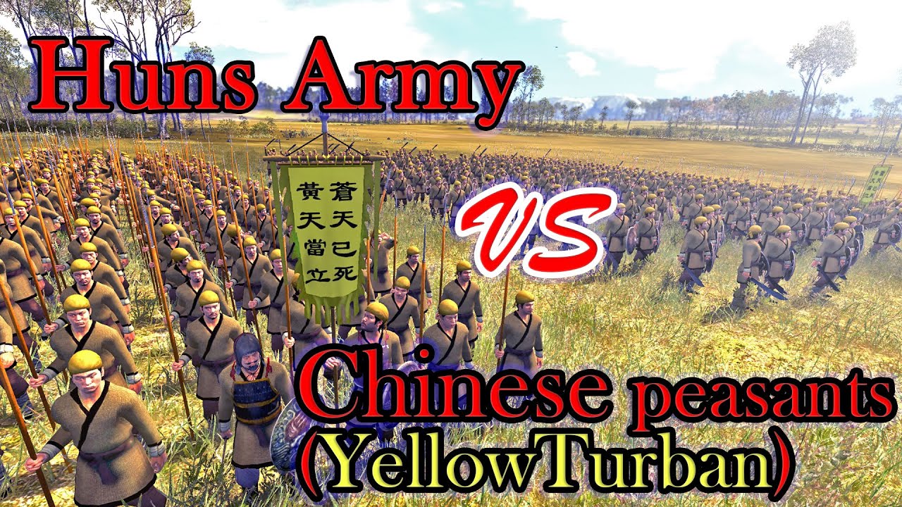 Huns VS Chinese peasants(Yellow Turban ) | Total War: Attila CINEMATIC ...