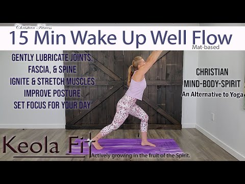 15 Min Morning Self Care Routine: For Focus & Purpose | Keola® Christian Mind-Body & Altern to Yoga