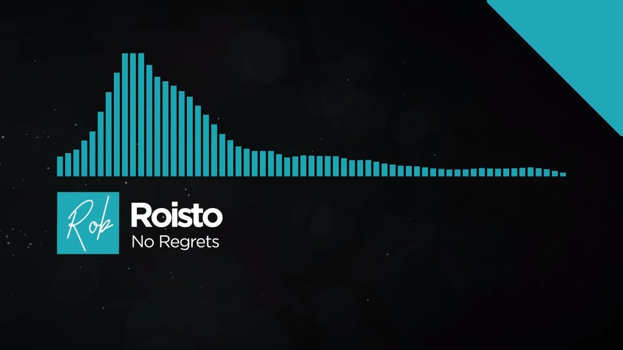 Roisto - No Regrets - YouTube