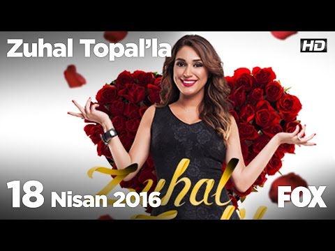 Zuhal Topal'la 18 Nisan 2016
