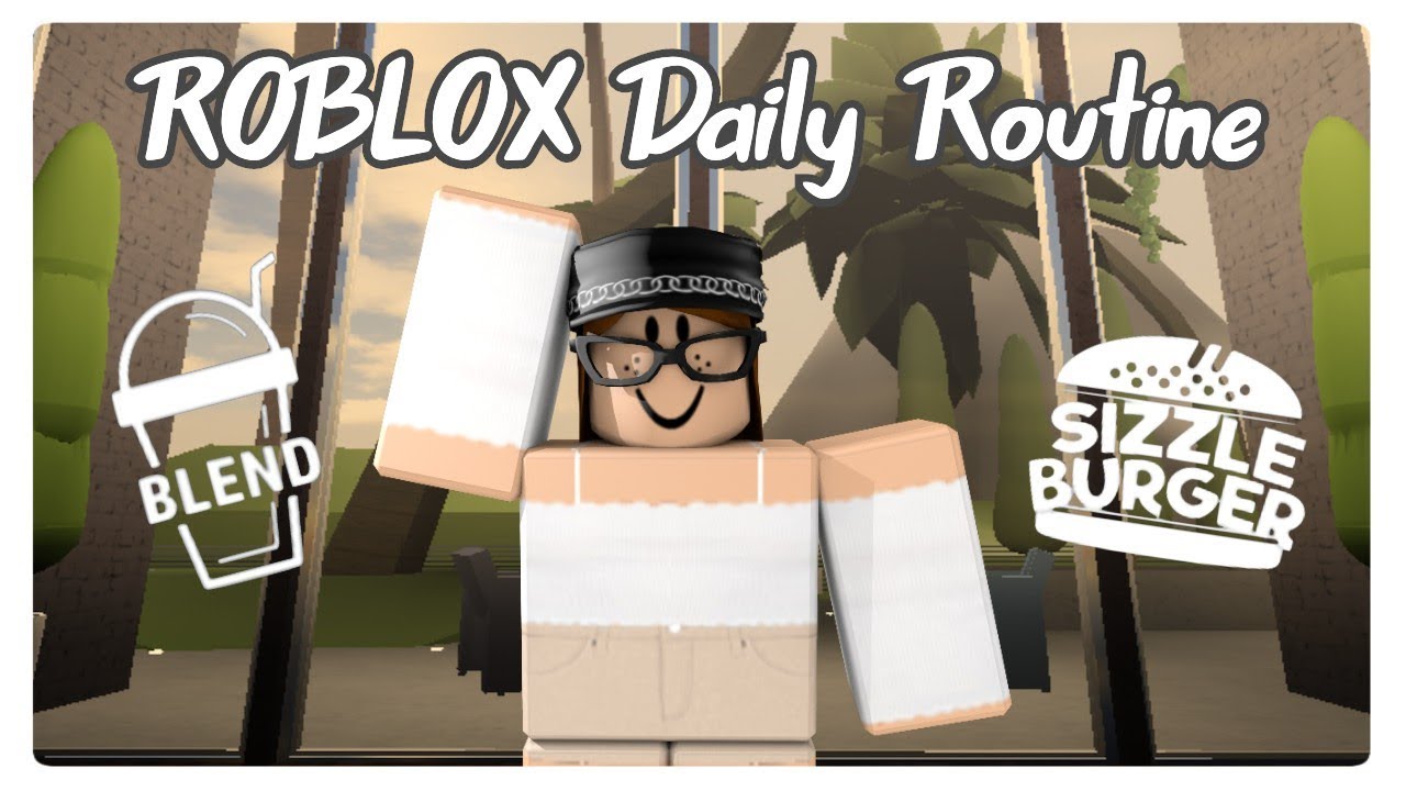 My Daily Routine On ROBLOX! - YouTube