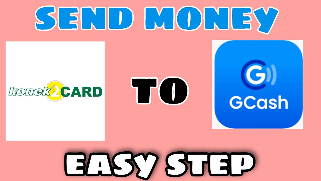 KONEK 2 CARD TO GCASH SEND MONEY - YouTube