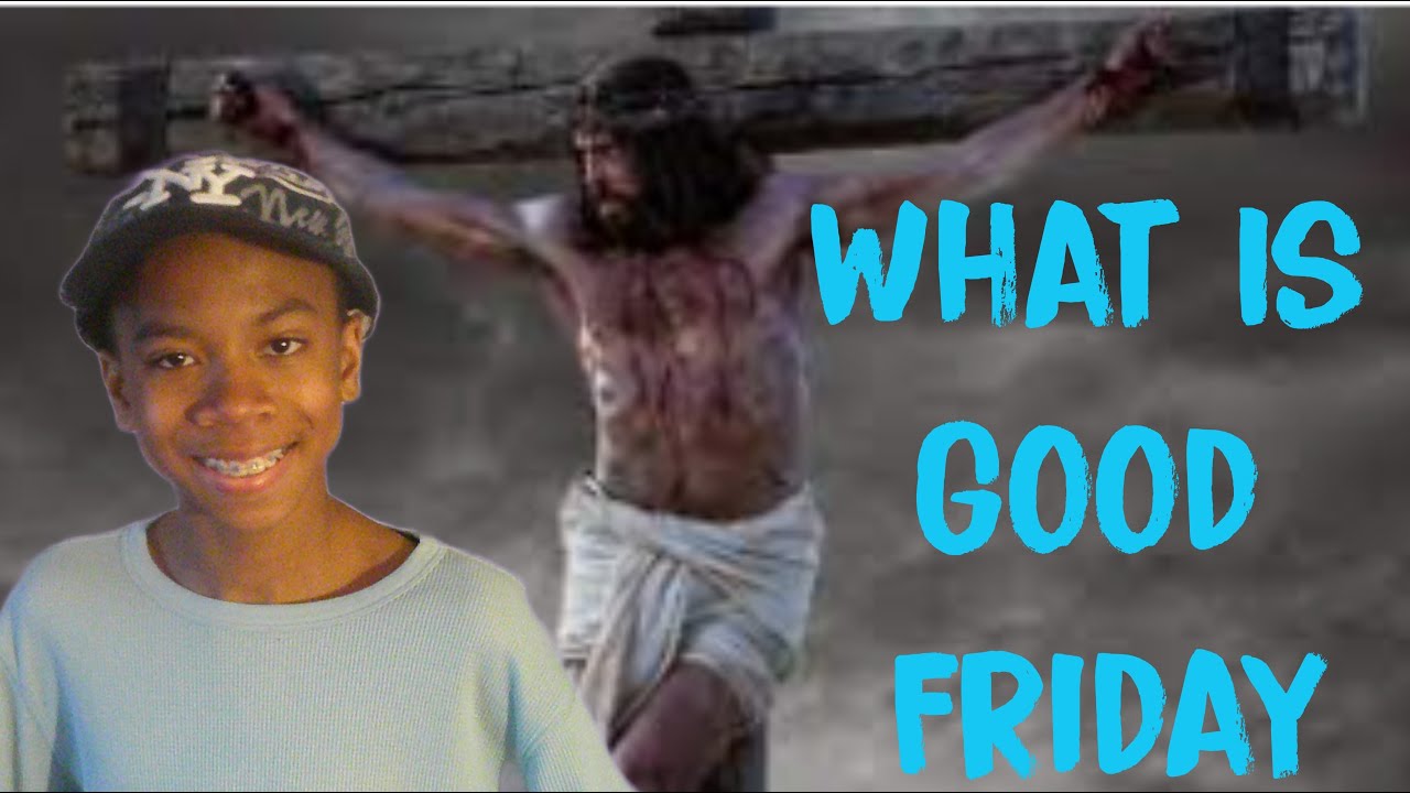 What Is Good Friday? - YouTube