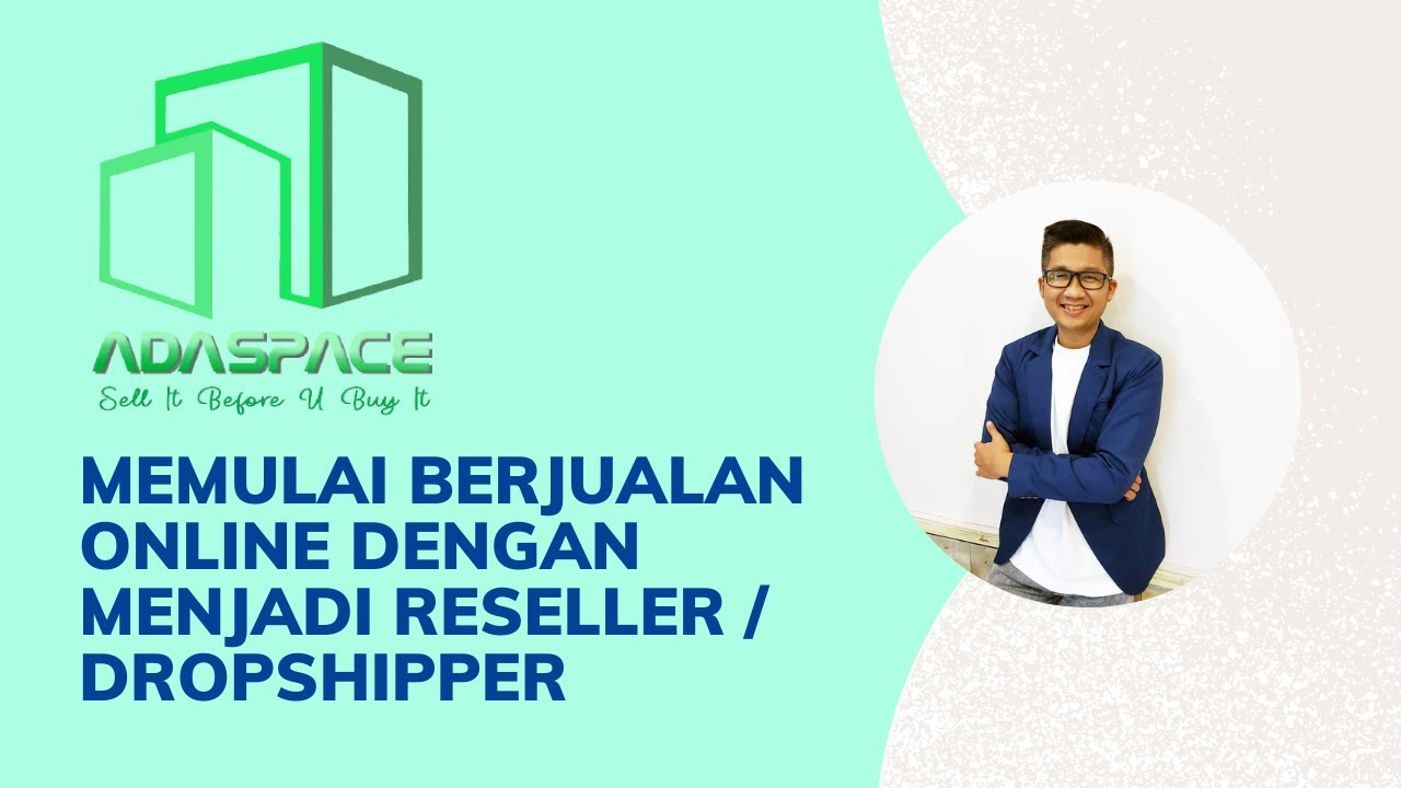 Memulai Berjualan Online Dengan Menjadi Reseller / Dropshipper di ...