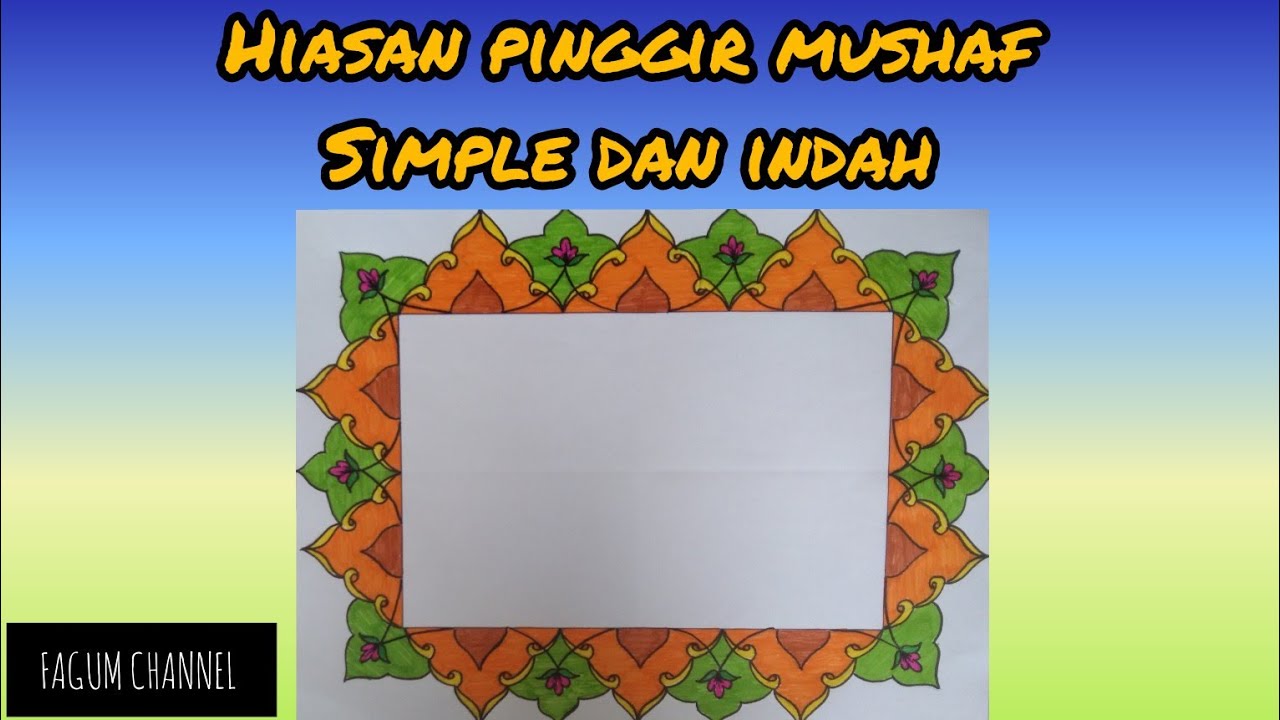 hiasan pinggir mushaf kaligrafi simple tapi hasilnya sangat bagus ...