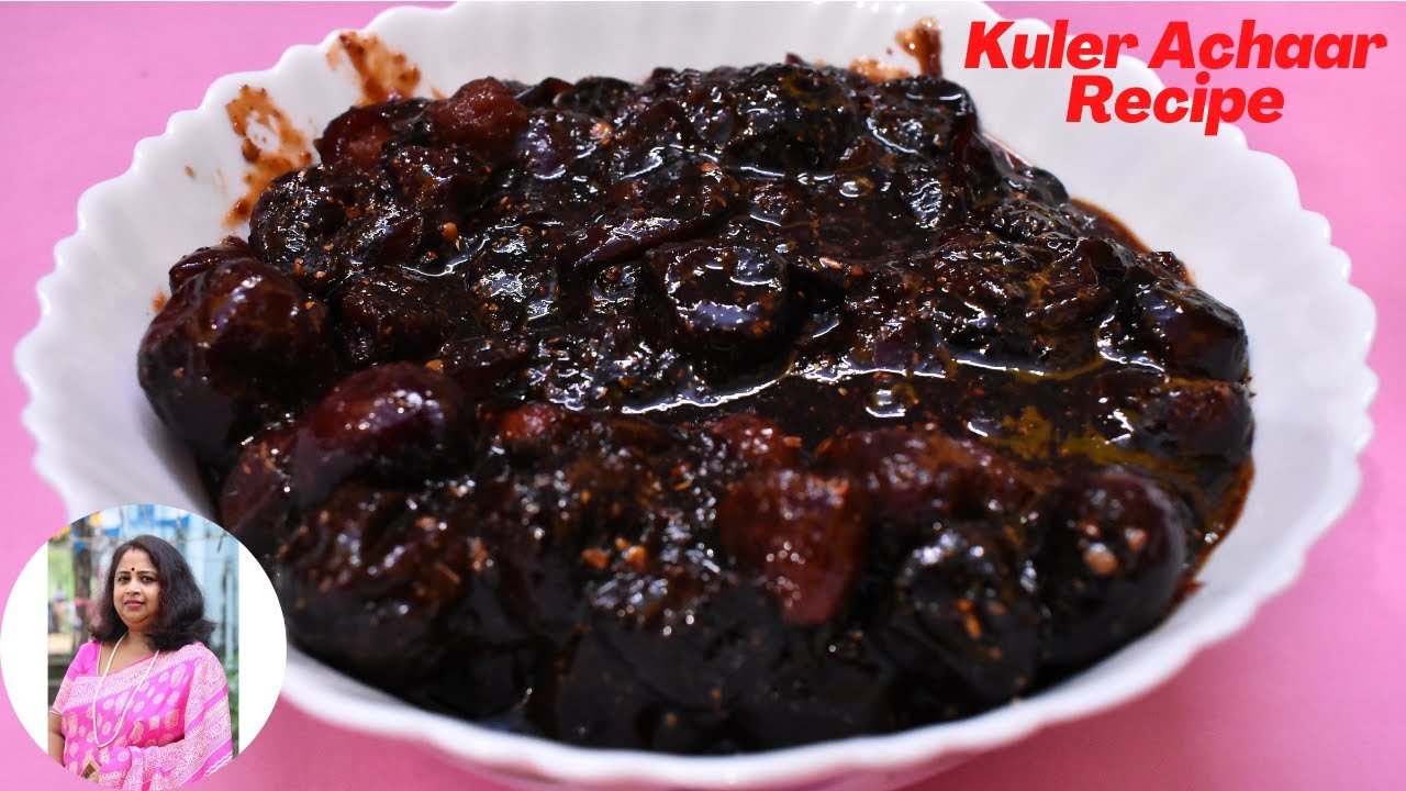 Kuler Achar Recipe | কুলের আঁচার রেসিপি | Mouthwatering and Easy Kuler ...
